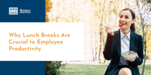 Why Lunch Breaks Are Crucial to Employee Productivity