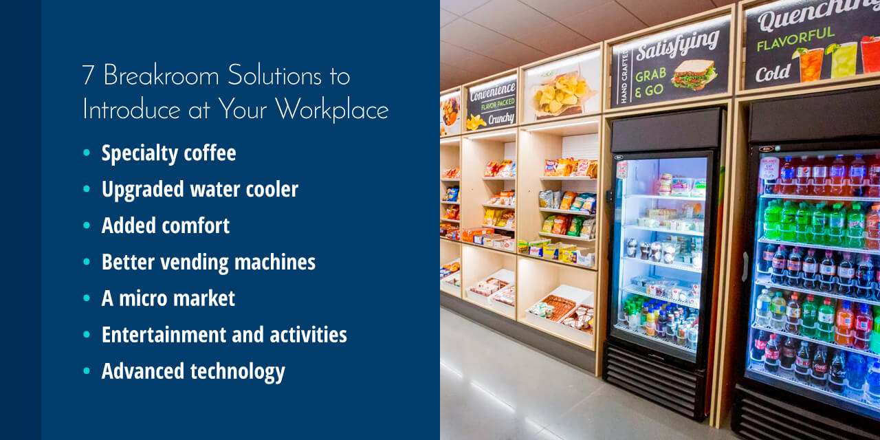 7 Breakroom Solutions to Introduce at Your Workplace