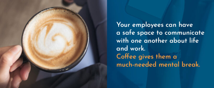 8 Reasons to Provide Coffee in the Workplace