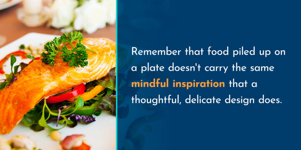 Why Does Food Presentation Matter So Much?