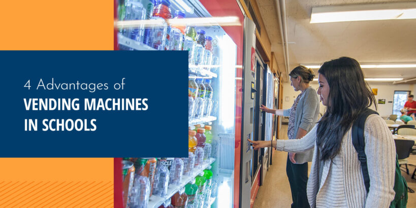 4 Advantages of Vending Machines in Schools - American Dining Creations