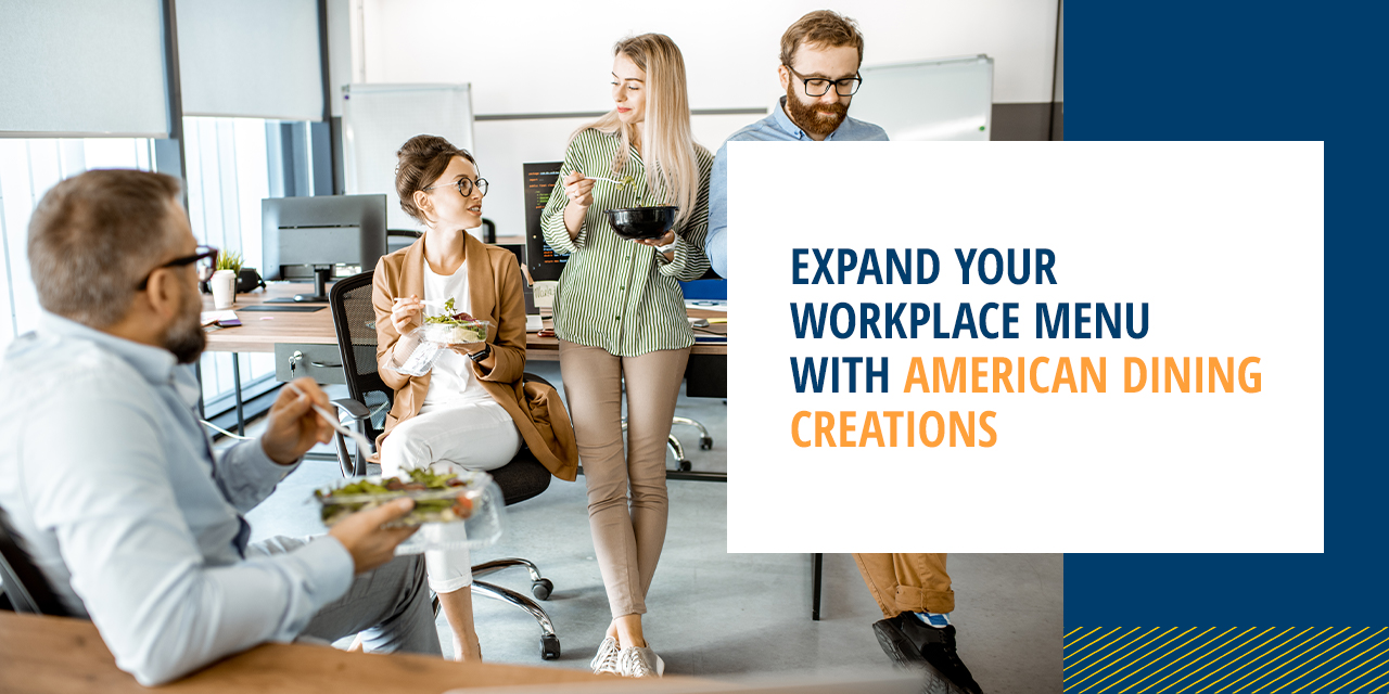 The Importance of Providing Food Options in the Workplace - American ...